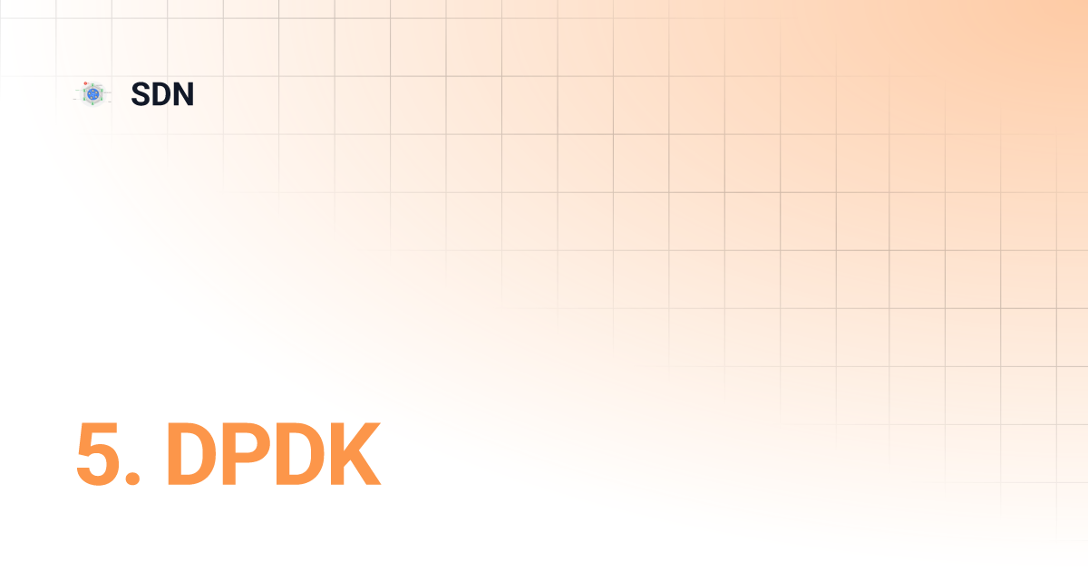 5. DPDK | SDN